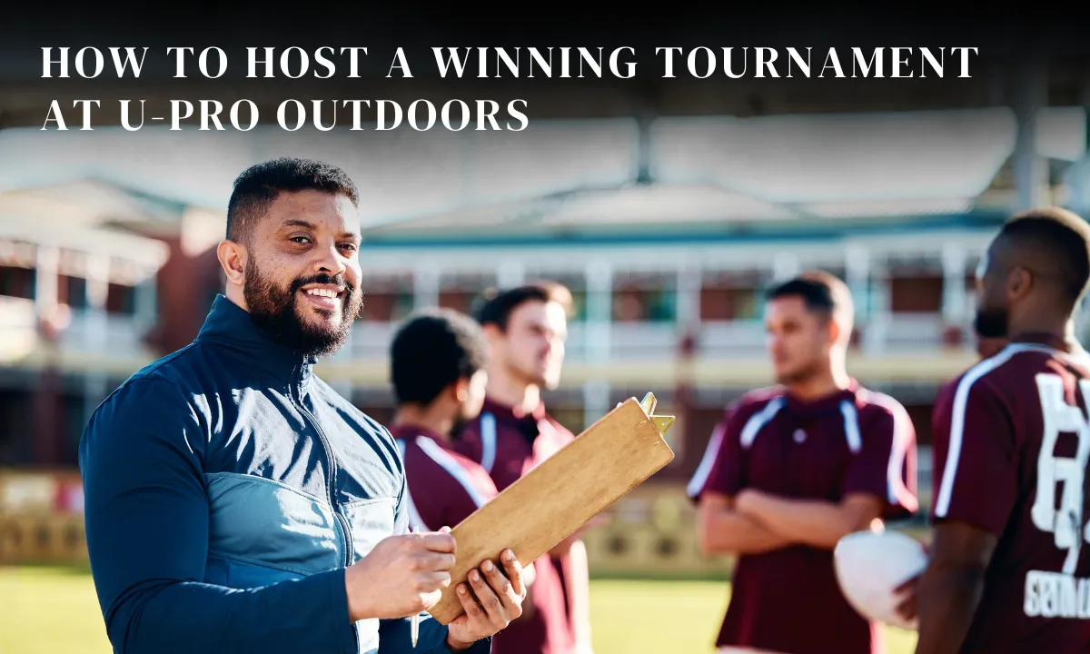 How to Host a Winning Tournament at U‑Pro Outdoors